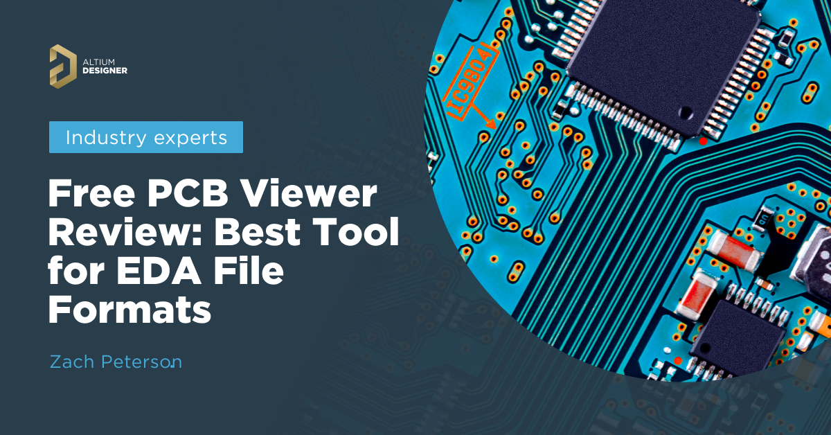 Đánh Giá Phần Mềm Xem File PCB Miễn Phí: Công Cụ Tốt Nhất cho Tất Cả Các Định Dạng File EDA